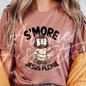 S'more of Jesus SVG for Shirt Print Gift for Smores Jesus Png Lovers of ...