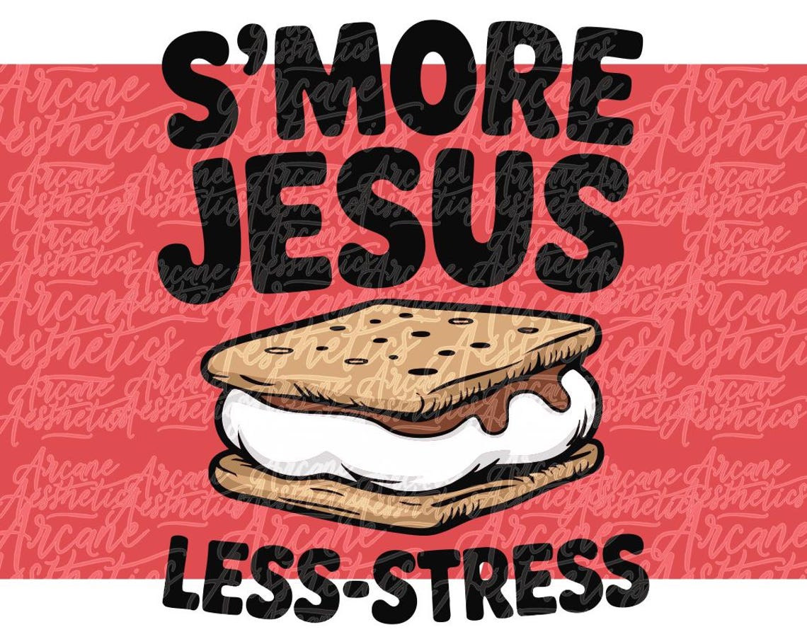 S'more of Jesus SVG for Shirt Print Gift for Smores Jesus Png Lovers of ...