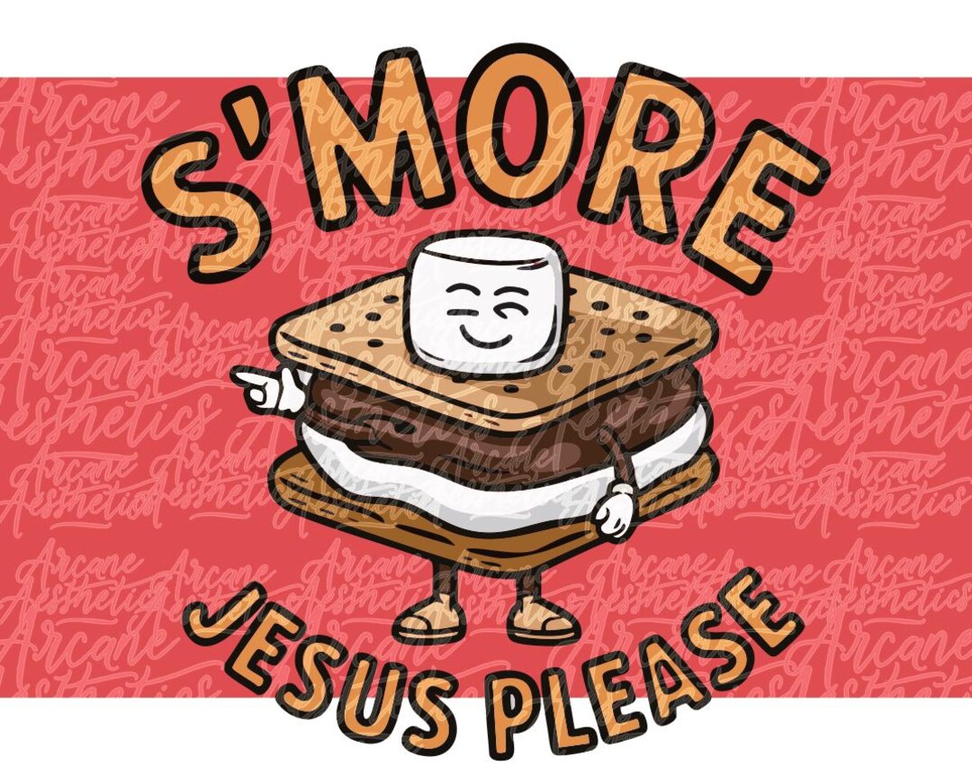 S'more of Jesus SVG for Shirt Print Gift for Smores Jesus Png Lovers of ...