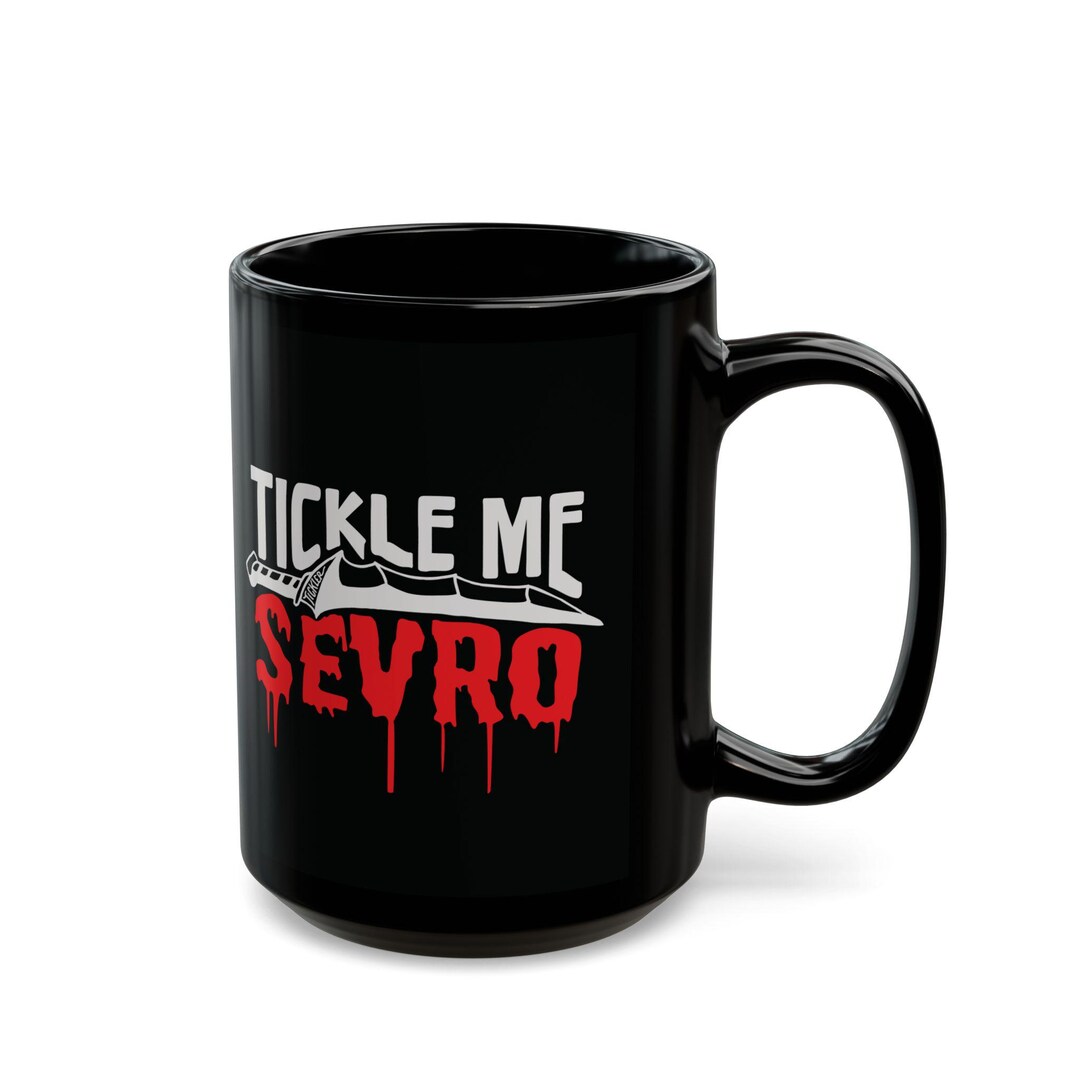 Tickle Me Sevro, Red Rising Merch, Black Mug 15oz - Etsy