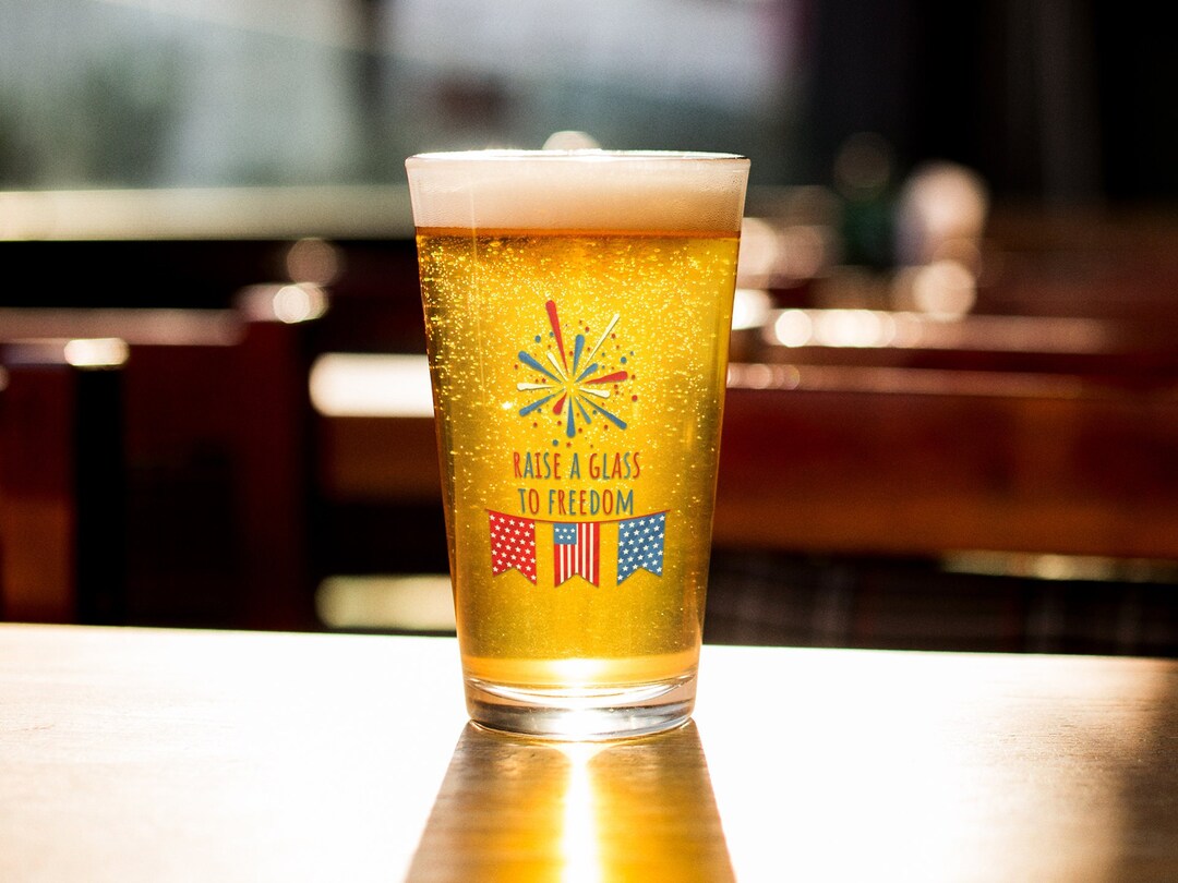 Raise A Glass to Freedom Pint Glass, Patriotic Beer Glass, Let Freedom ...