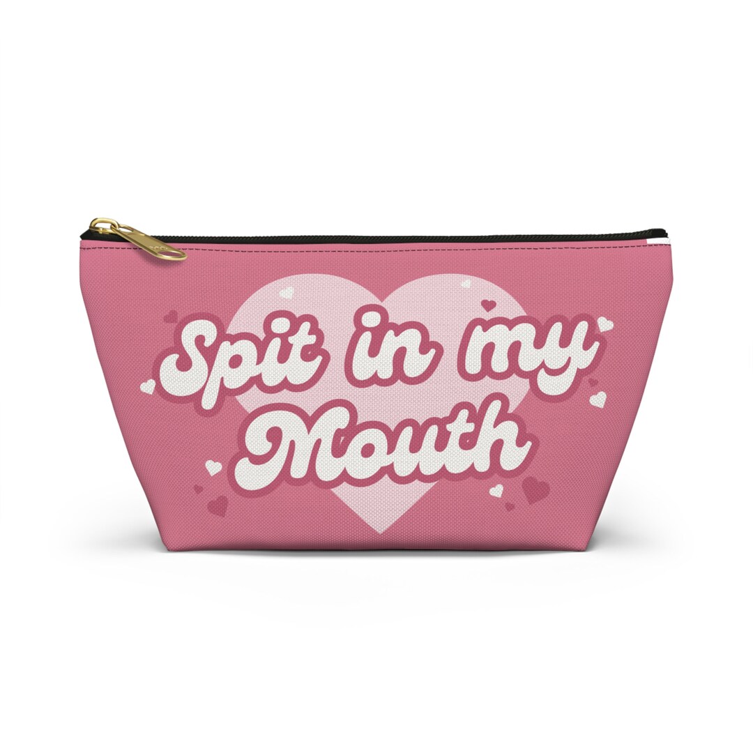 Spit in My Mouth Accessory Pouch W T-bottom, Adult Art, Erotic, Kink ...