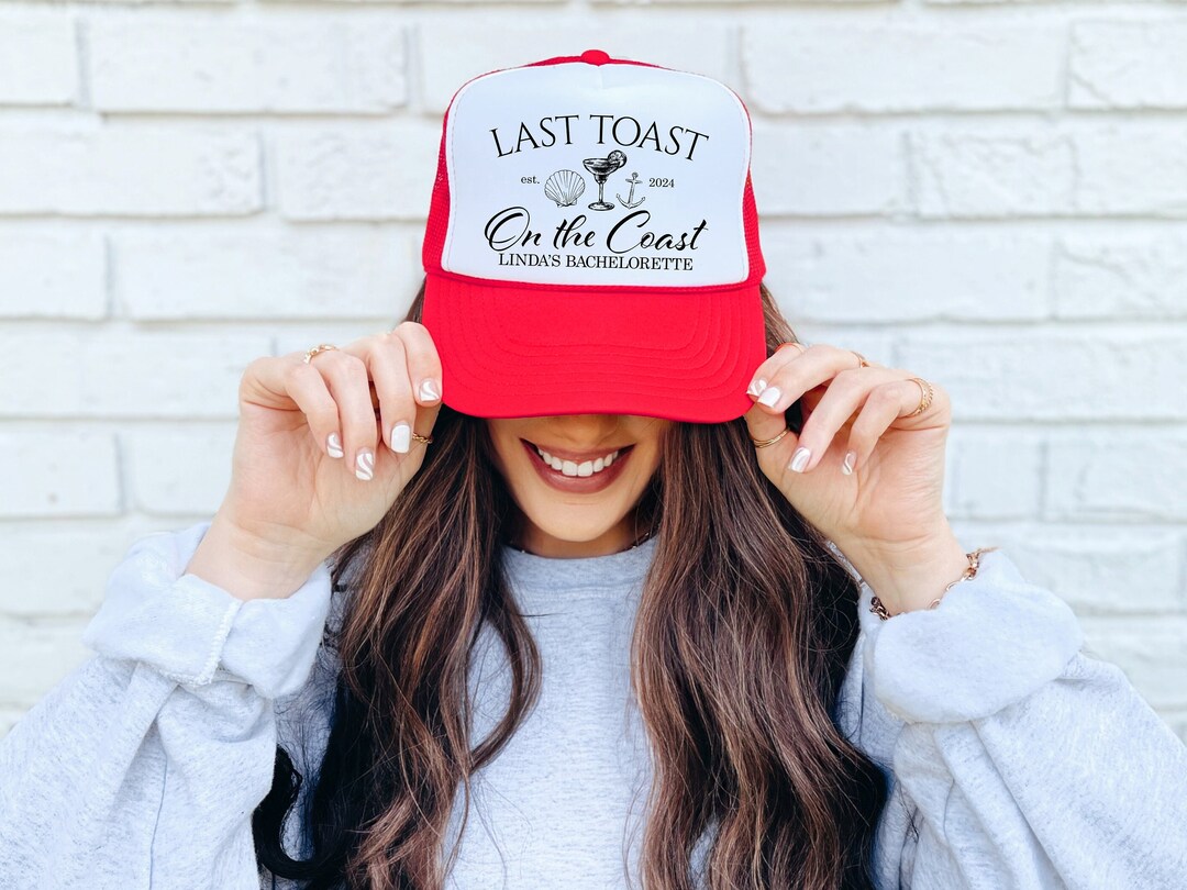 Last Toast on the Coast Hat, Personalized Bachelorette Foam Hat ...