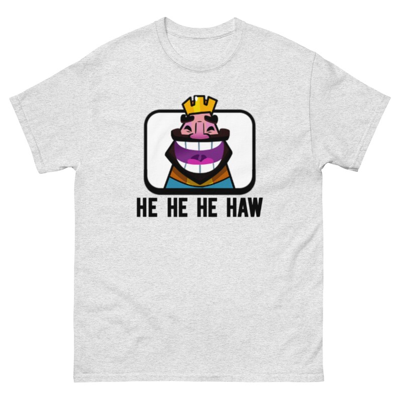 Clash Royale He He He Haw T-shirt - Etsy