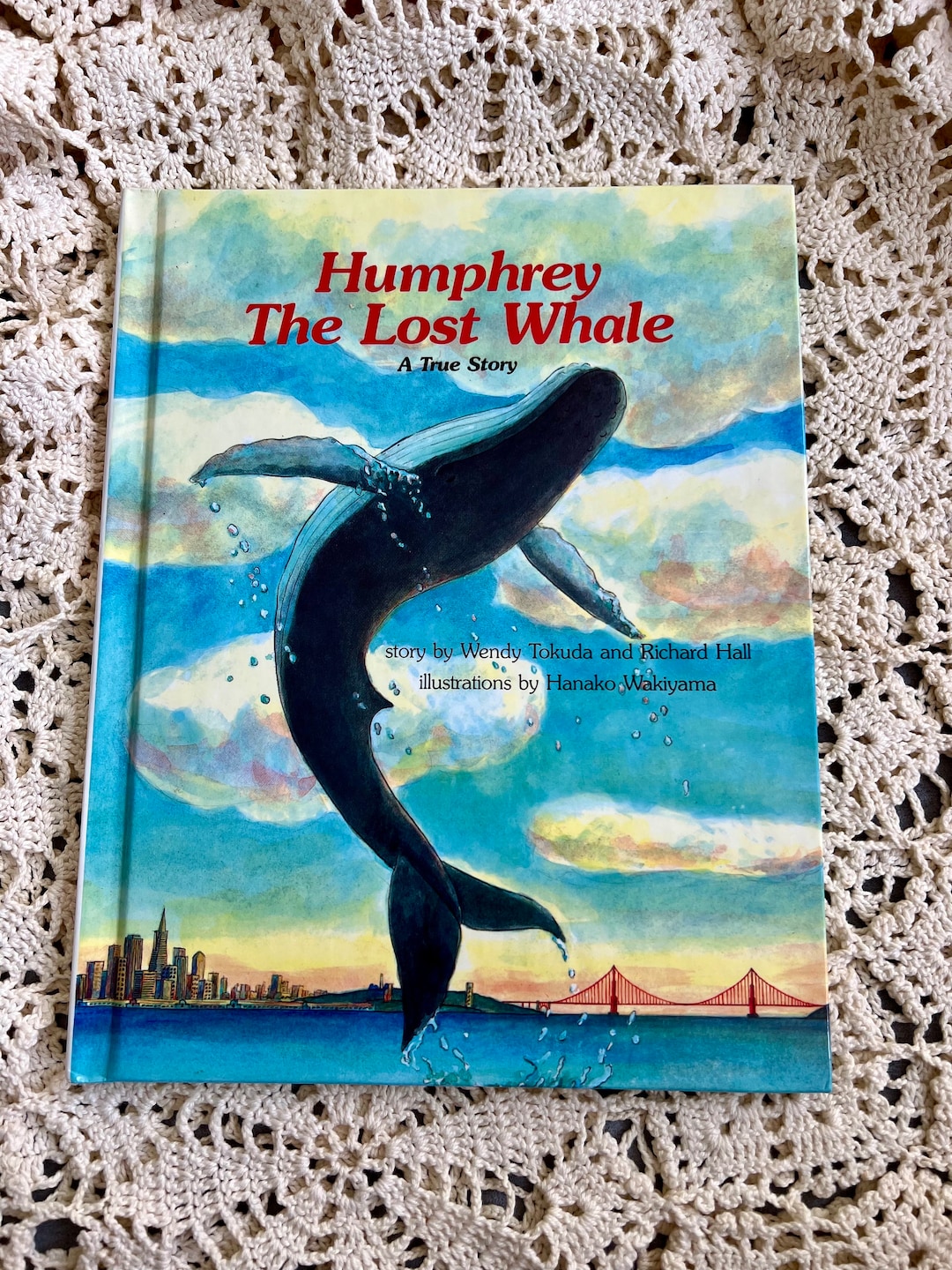 Humphrey the Lost Whale: A True Story - Hardcover by Wendy Tokuda 1992 ...
