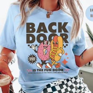 Backdoor Fun Door Shirt, Inappropriate Shirts for Women, Adult Humor ...