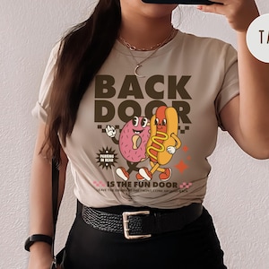 Backdoor Fun Door Shirt, Inappropriate Shirts for Women, Adult Humor ...