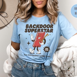 Backdoor Superstar, Inappropriate Shirts, Embarrassing, Offensive T ...