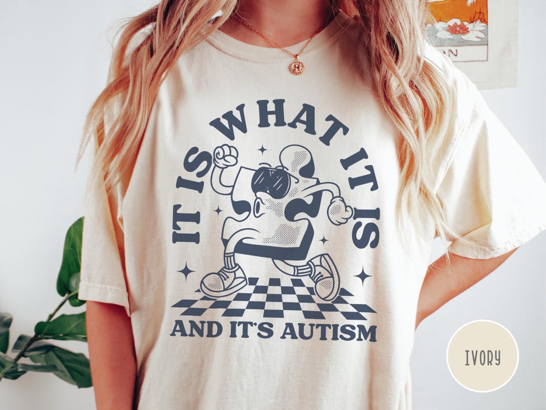 Funny Autism Shirt, It is What It is Autism Shirt, Comfort Colors ...