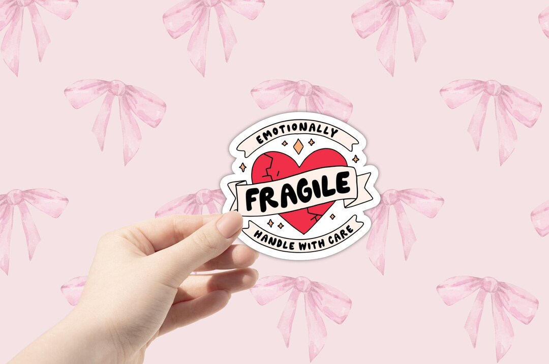 Emotionally Fragile Sticker | Mental Health | Funny Graphic Glossy ...