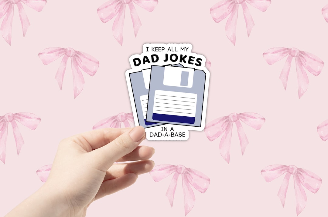 Dad Jokes in A Dad-a-base Sticker | Funny Stickers | Father's Day ...