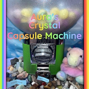 Aura's Crystal Capsule Machine - Etsy