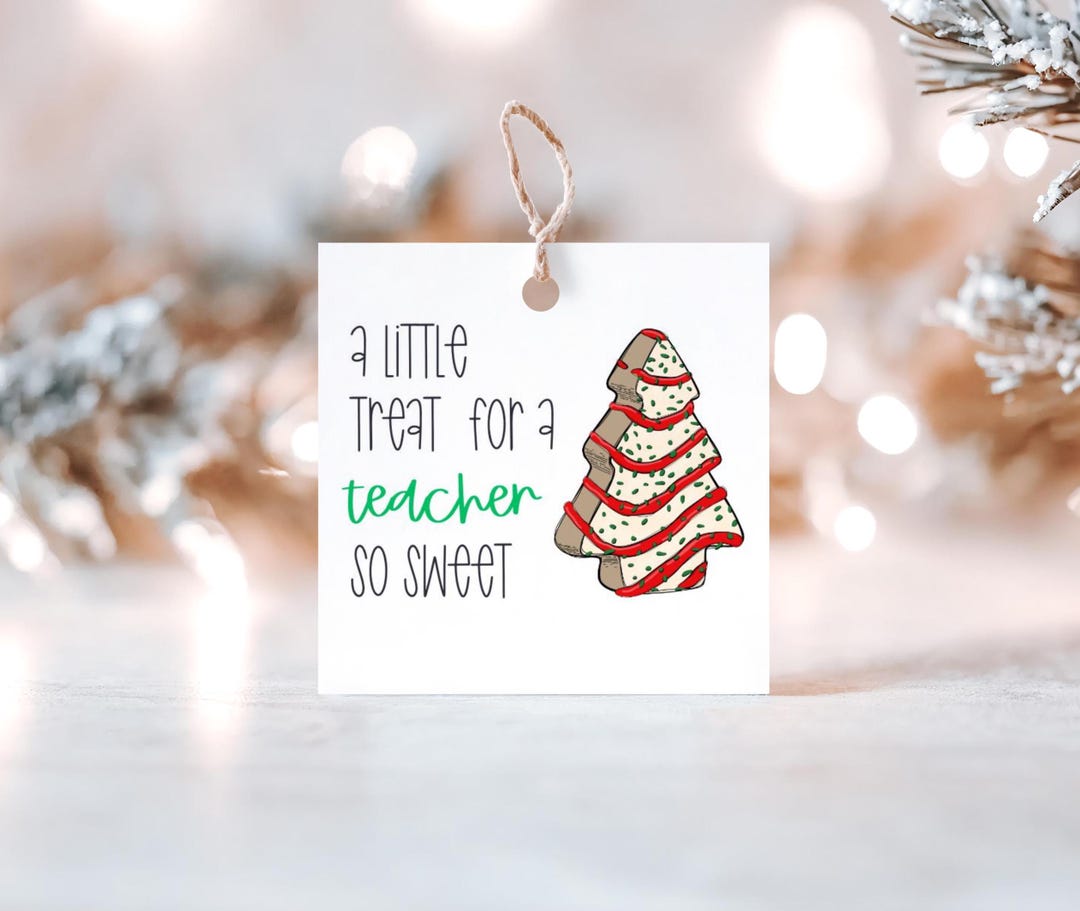 A Little Treat for a Teacher so Sweet Christmas Cookie Gift Tag ...