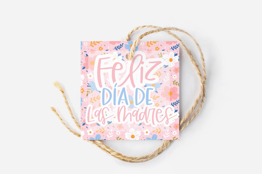 Feliz Día De Las Madres | Mothers Day Cookie Tag | Spanish Floral Happy ...
