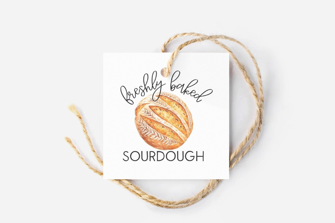Freshly Baked Printable Sourdough Bread Tag | Sourdough Bread Baker Tag ...