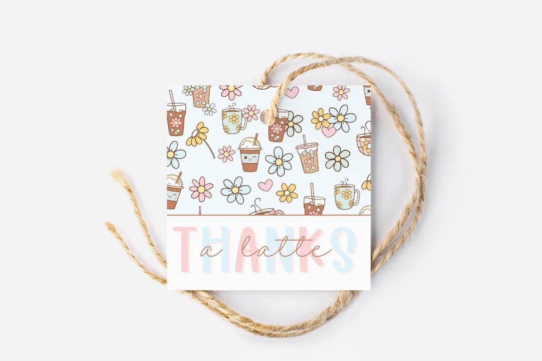 Thanks a Latte | Nurse Appreciation | Teacher Coffee Appreciaiton Tag ...