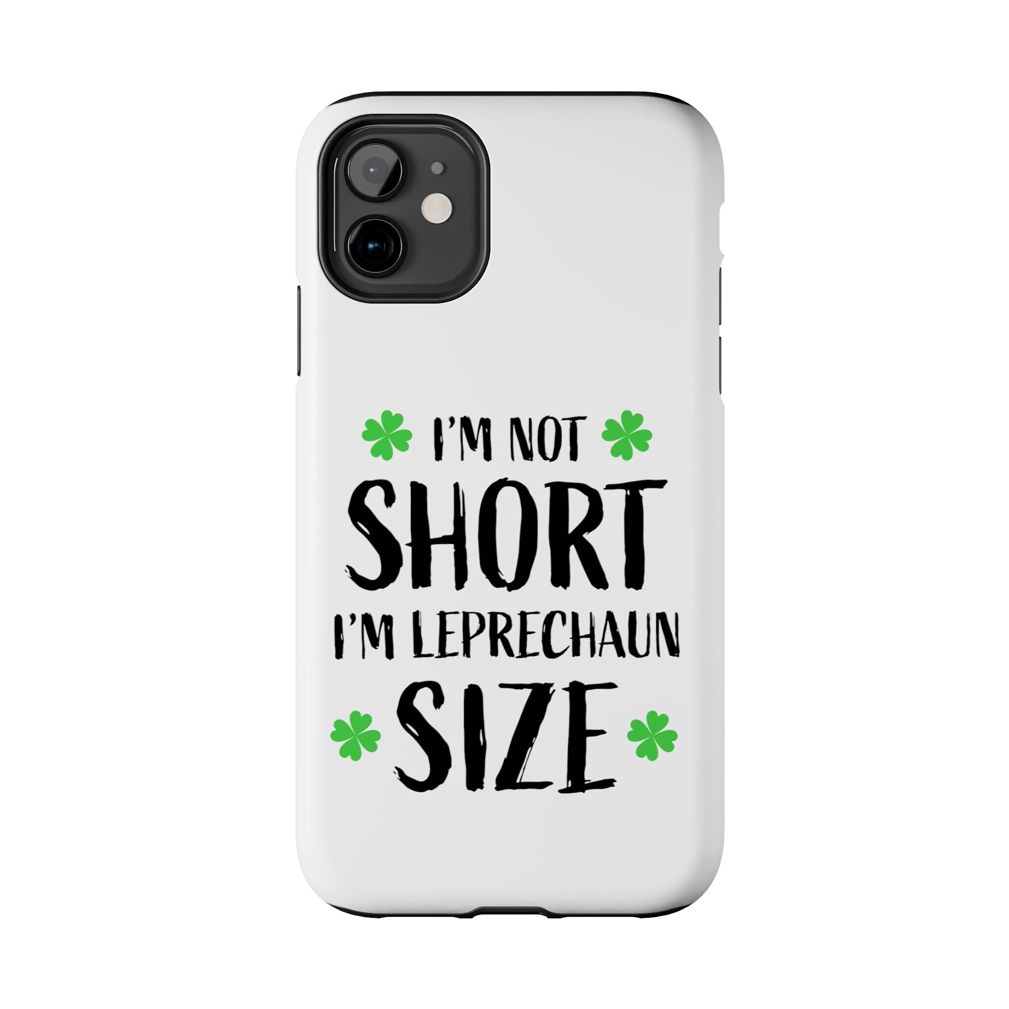 St Patrick Day Funny Iphone Cases Tough Phone Case Cool Phone Case Phone Case Humor Cool
