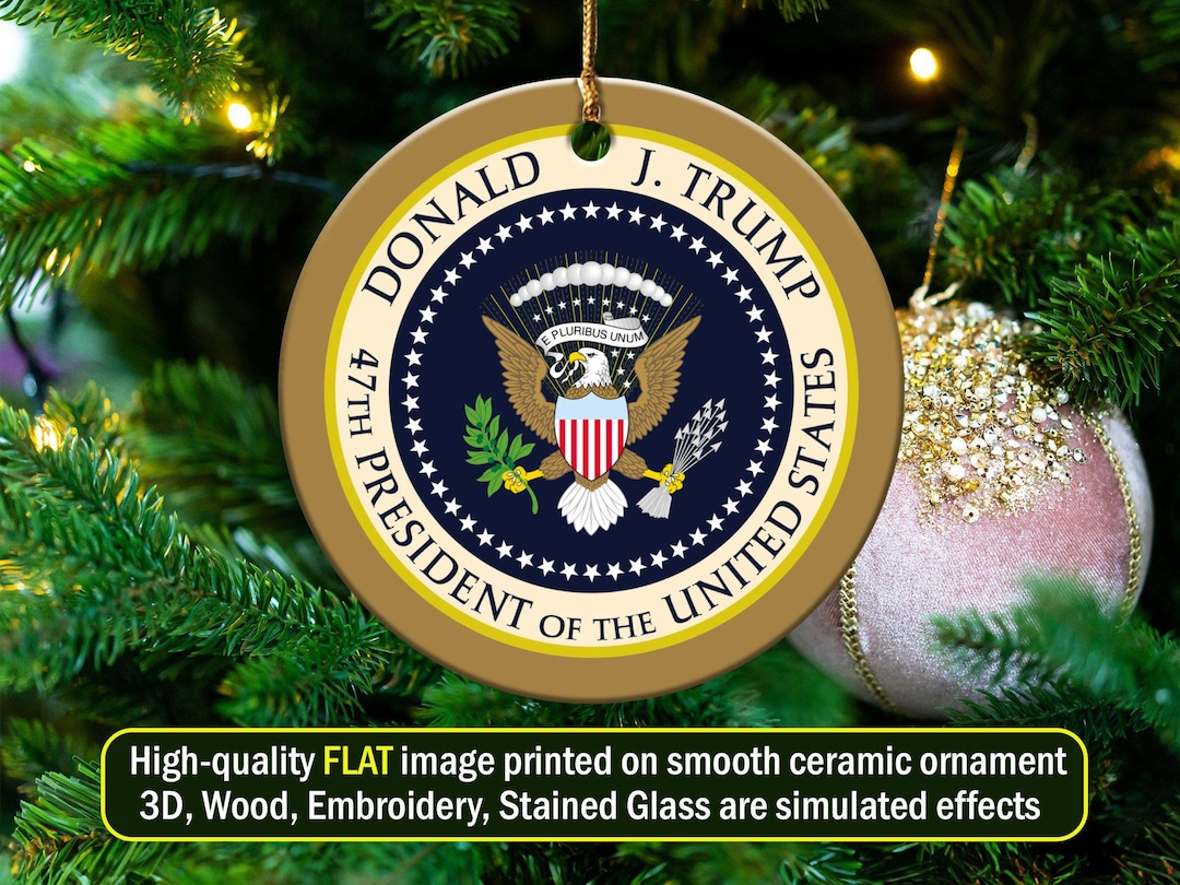 Donald Trump 47th President Ornament USA Presidential Seal ...