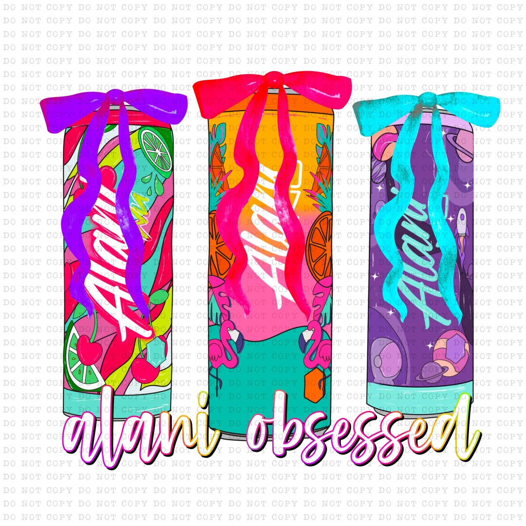 Alani Obsessed Png, Alani Energy Drink Png, Design for Sublimation ...