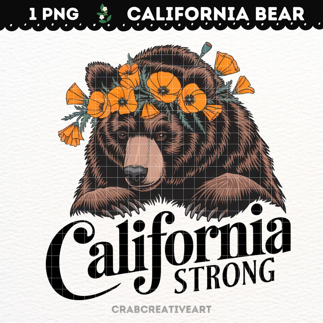 California Strong PNG | Grizzly Bear With Poppy Crown | California ...