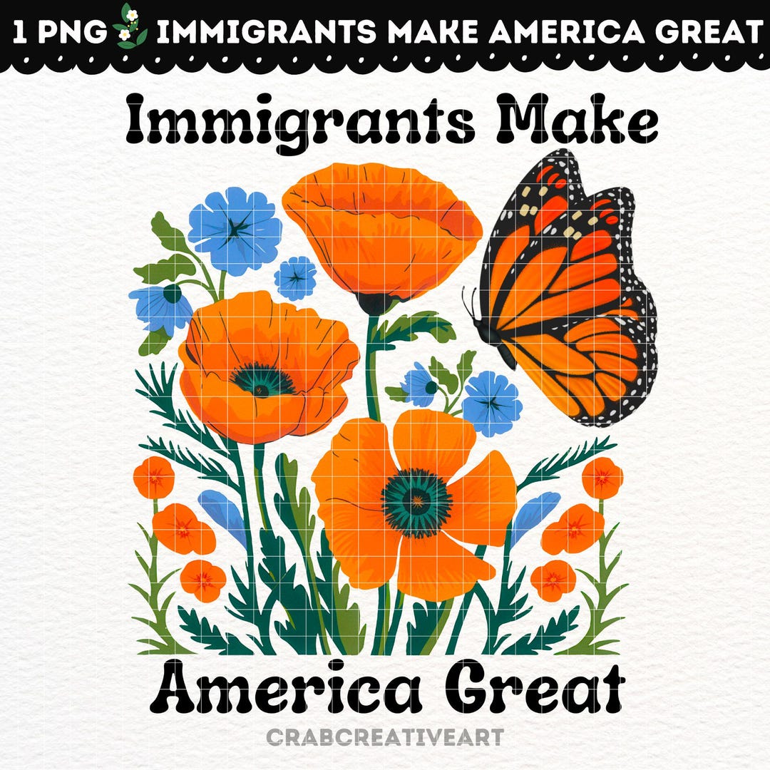 Immigrants Make America Great PNG, Immigrants PNG, Monarch Clipart ...