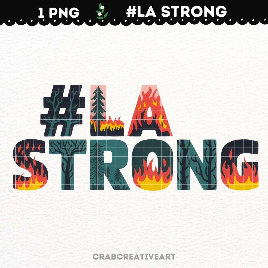 LA Strong Png, Pray for LA Clipart, Los Angeles Support Png, La Strong for Shirt, California ...