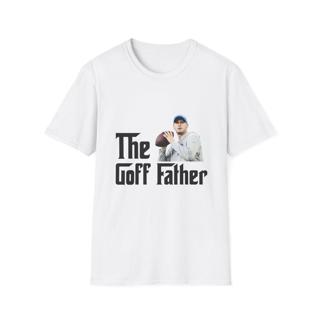 Jared Goff the Goff Father Detroit Lions Softstyle T-shirt - Etsy