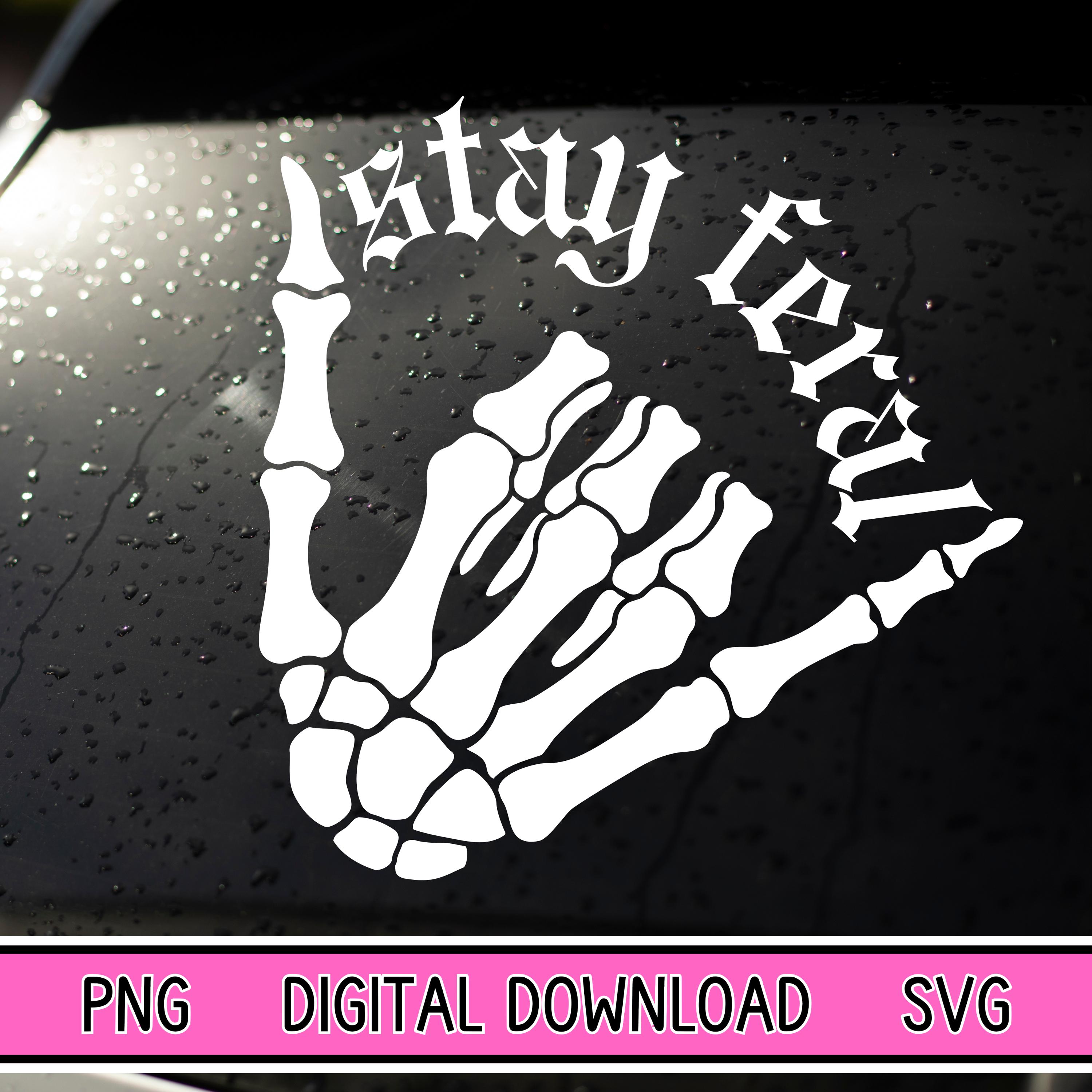 Stay Feral Skeleton Hand SVG: Goth Car Decal (digital Download) - Etsy
