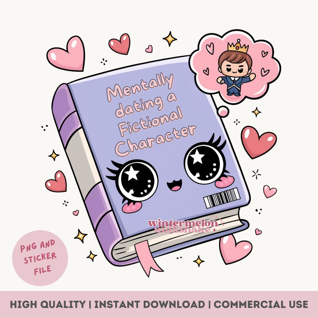 Mentally Dating a Fictional Character PNG, Romantasy Book, Bookish Png ...