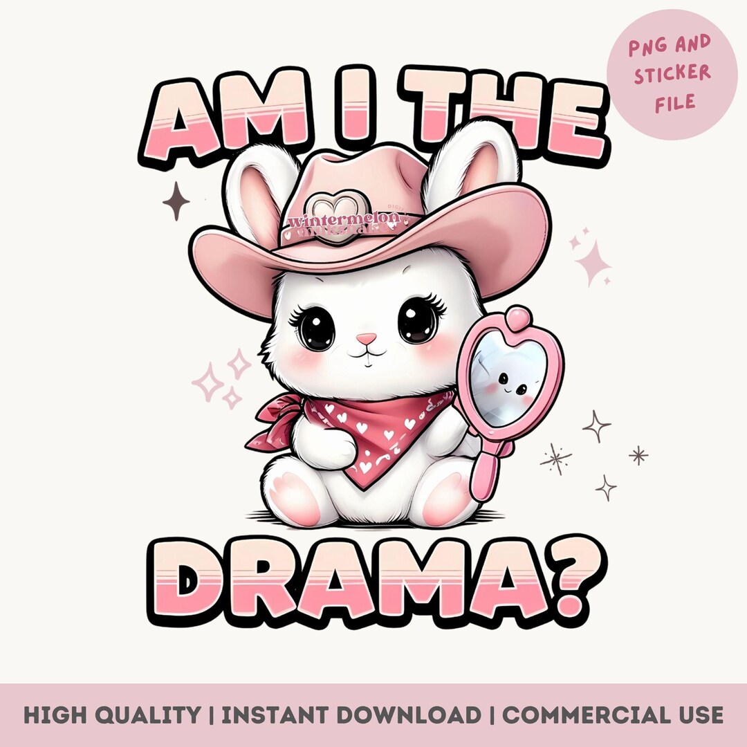 Am I the Drama Bunny PNG, Kawaii Retro Png, Sarcastic Design, Cute ...