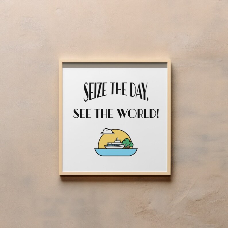 Seize the Day, SEE the World! - Etsy