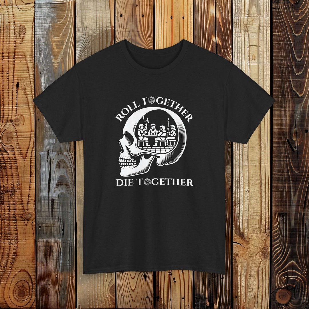 Roll Together Die Together Dnd Shirt, Dungeons and Dragons Shirt, Dnd ...