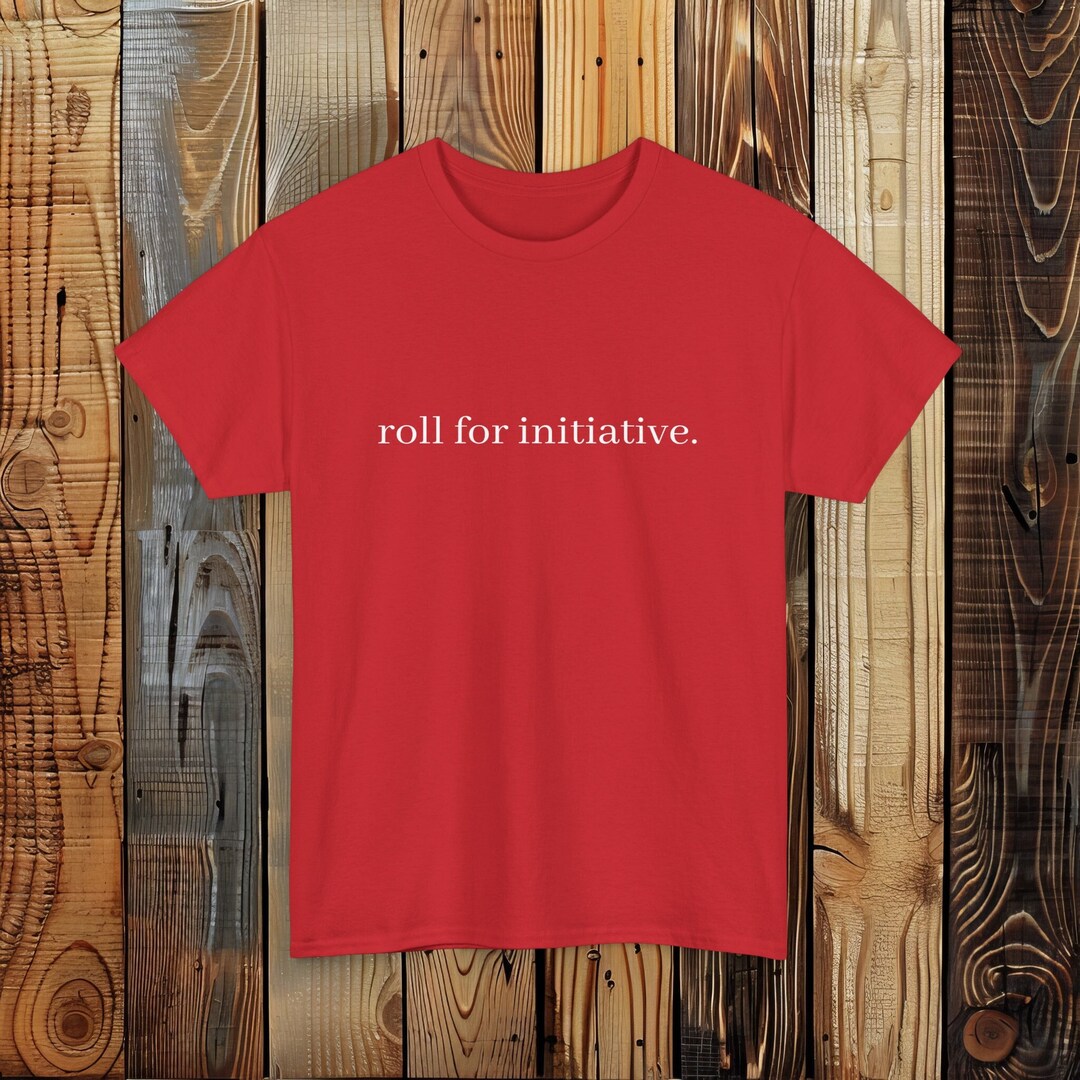 Roll for Initiative Shirt, Funny D&D Lover Gift - Etsy