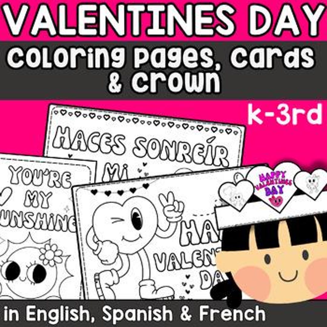 Valentines Day Coloring Pages, Cards and Crown in English, Spanish ...