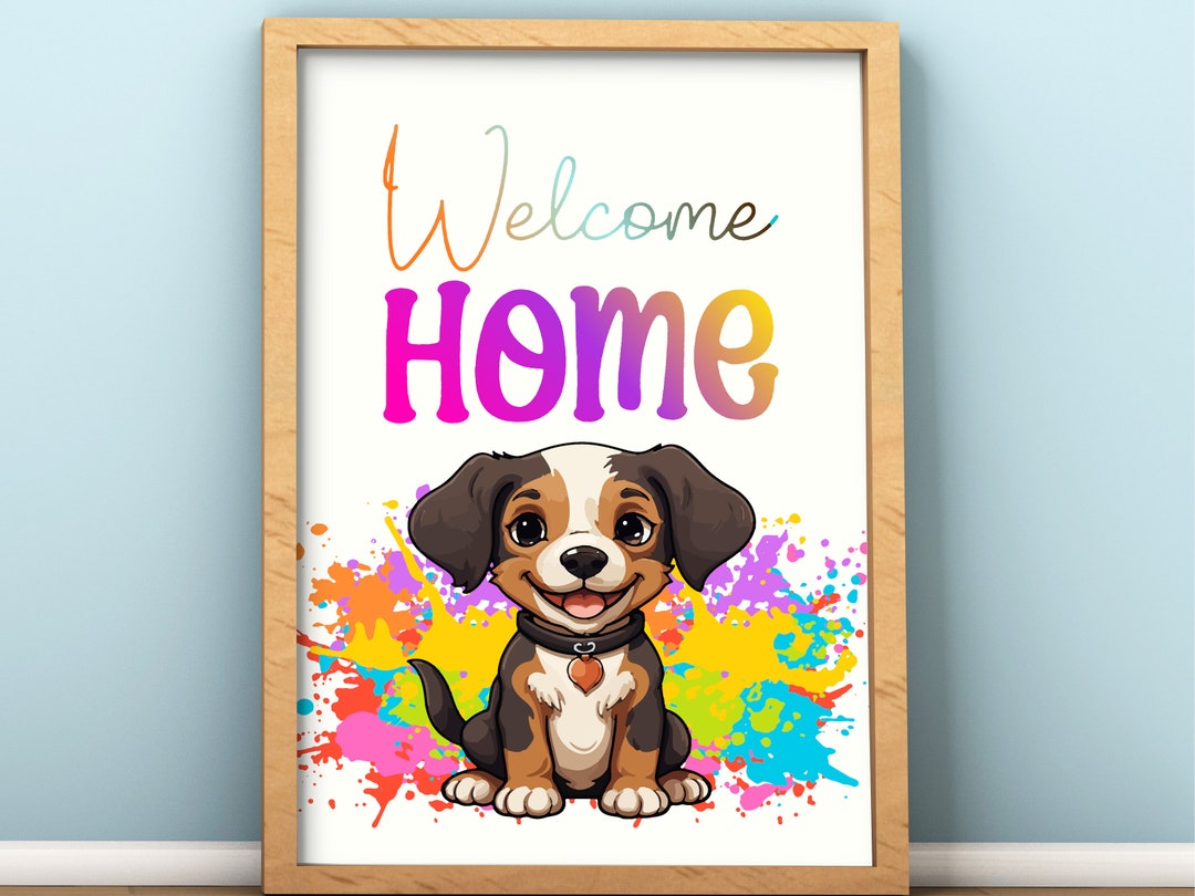 Welcome Home Wall Art, Dog Lovers, Printable Wall Art, Digital Download ...