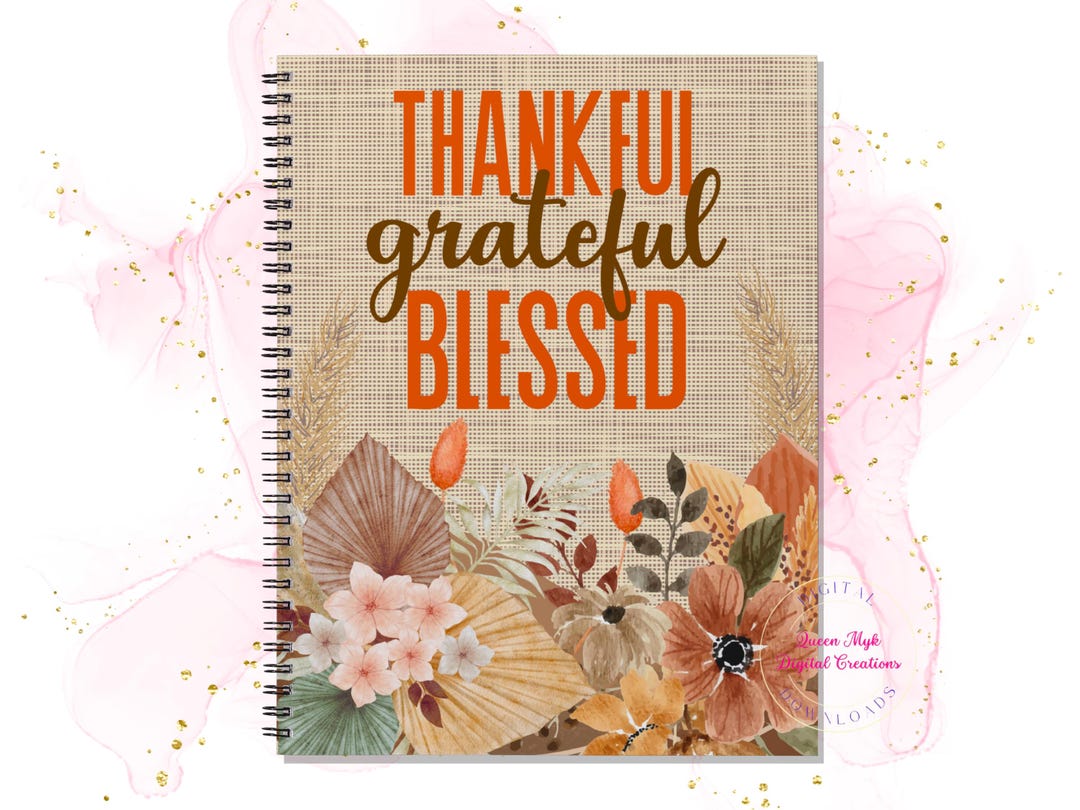 Thankful Grateful Blessed Png Journal Cover, Printable Notebook Cover ...