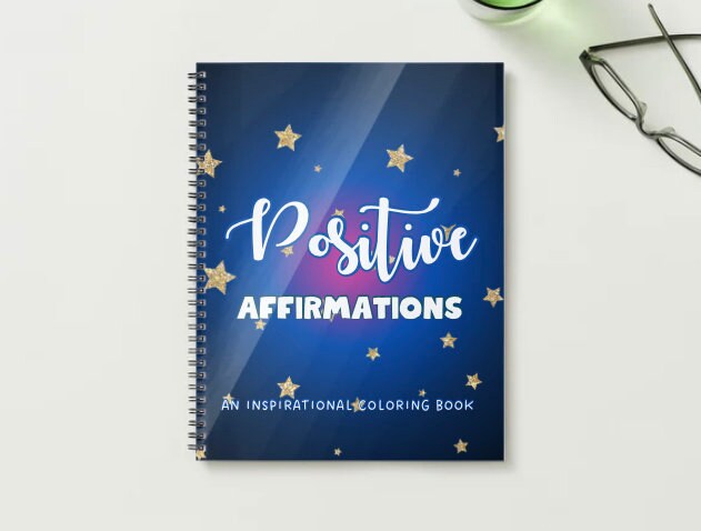 Positive Affirmations Coloring Book, Unisex, Bold, Spiral Bound ...