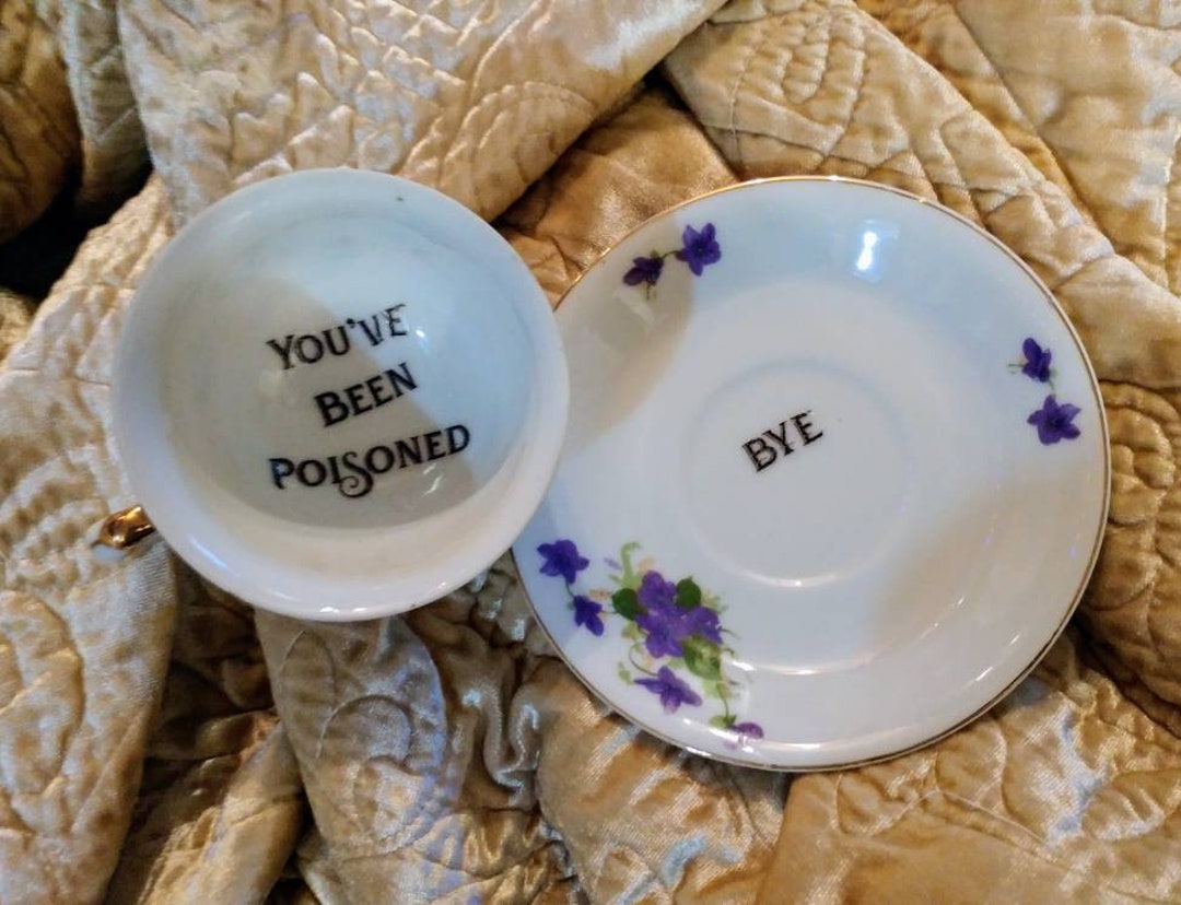 You've Been Poisoned Bye Teacup Saucer Altered China Gift Custom Purple ...