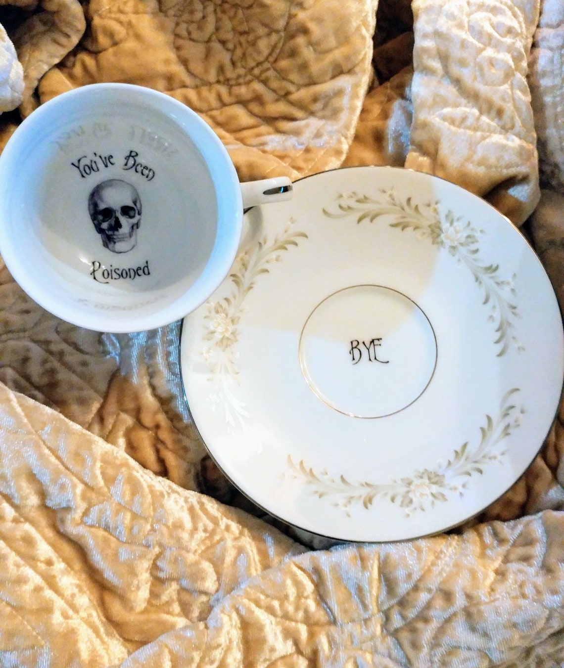 You've Been Poisoned Bye Tea Cup and Saucer Altered China Teacup Gift ...
