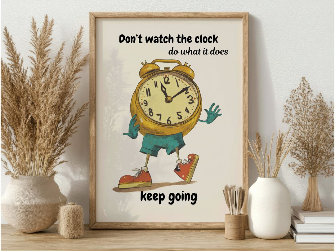 Clock Motivational Quote Wall Print, Retro Wall Art, Digital Print ...