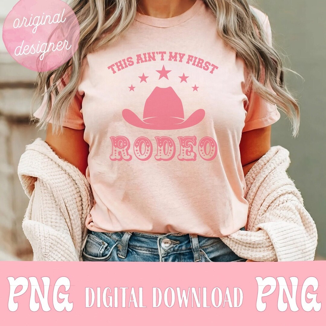 Retro Ain't My First Rodeo PNG Sublimation Bridal Shower Png DIGITAL ...