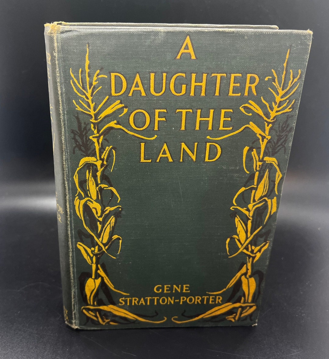 A Daughter of the Land by Gene Stratton-porter 1918 Vintage Book - Etsy