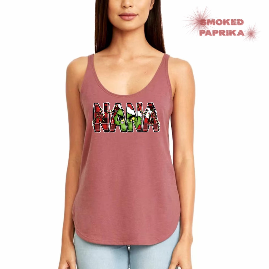 Christmas Grinch Nana Top Tank, Custom Name Top Tank, Personalized ...