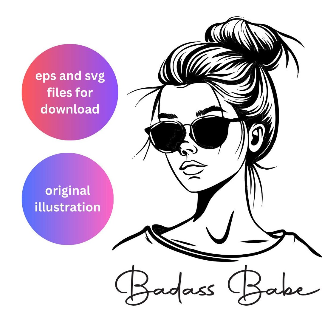 Badass Babe Svg. Girly Cute Svg and Eps. Badass Girl Cut Out Svg for ...