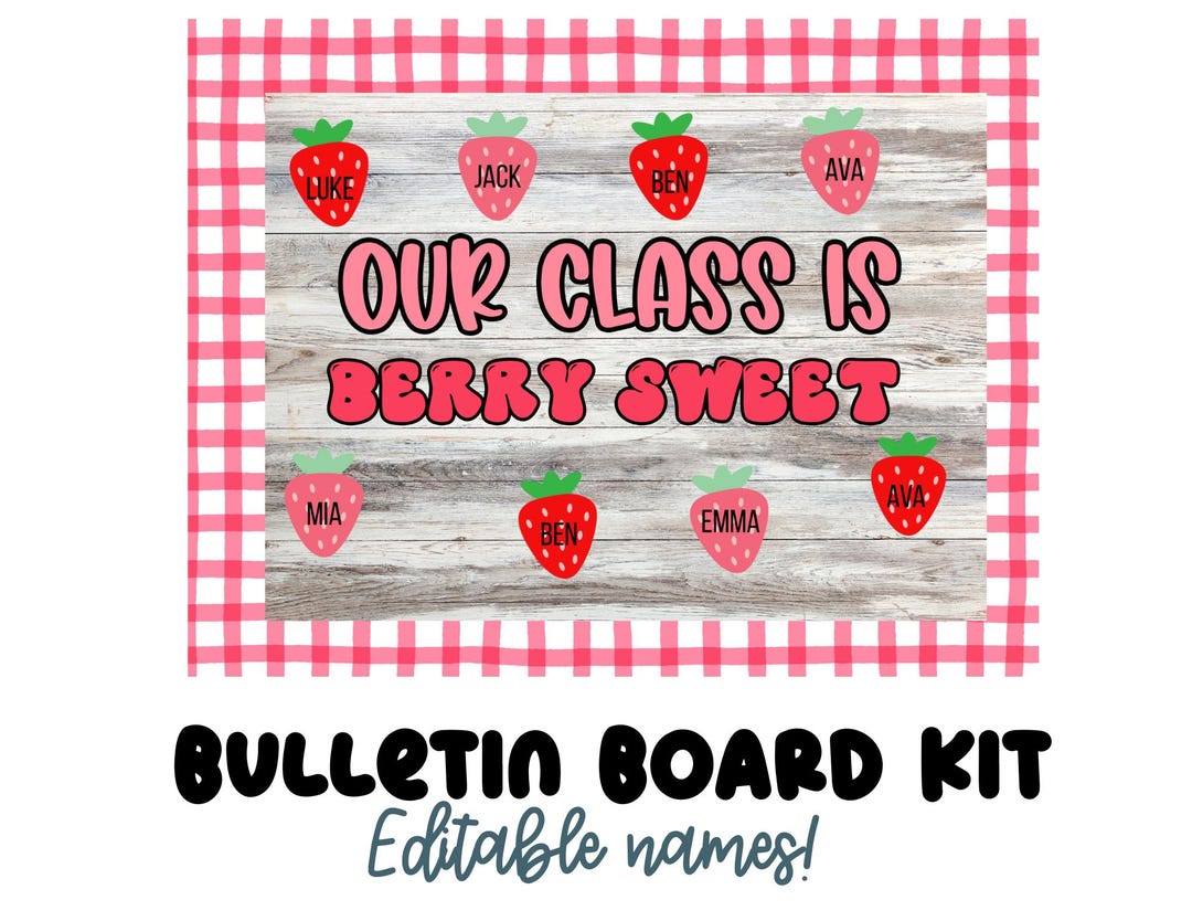 Our Class is Berry Sweet - Strawberry Patch - Spring Bulletin Board ...