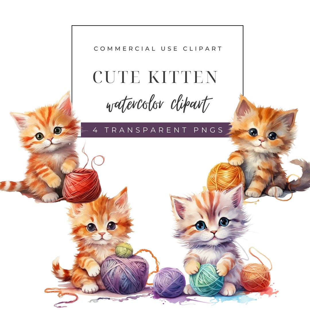 Cute Kitten Clipart - 4 Pngs - Happy Cat Clipart - Kitten With Yarn ...