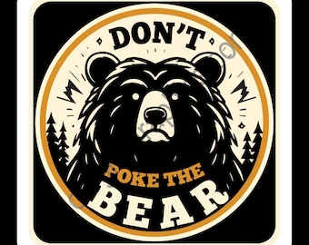 Don't Poke the Bear Sign - Etsy