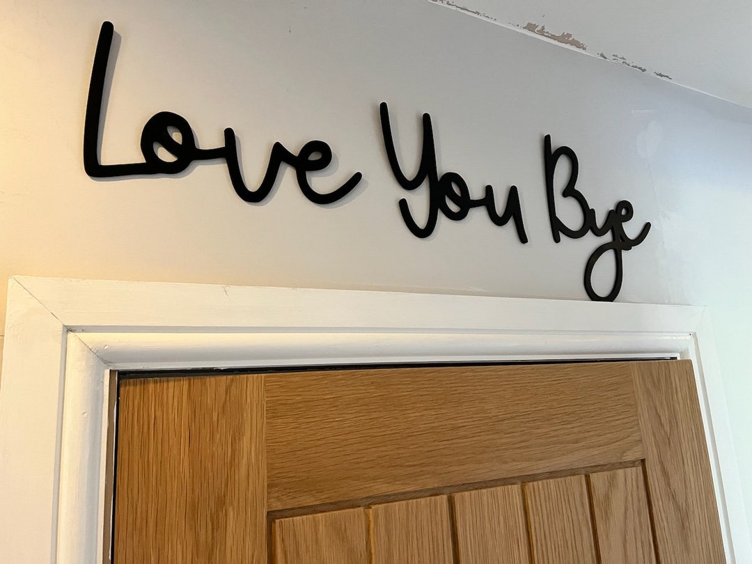 Love You Bye Large Wooden Script Sign Entryway Hallway Sign Letters ...