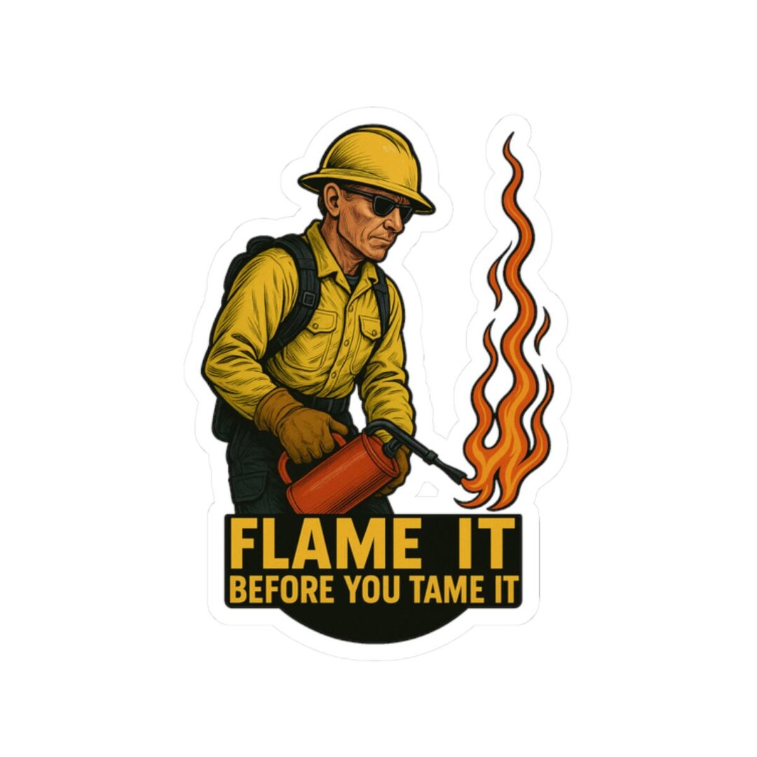 Flame Before Tame (wild Fire, Forrest Fire, Wildernesse, Forrest ...