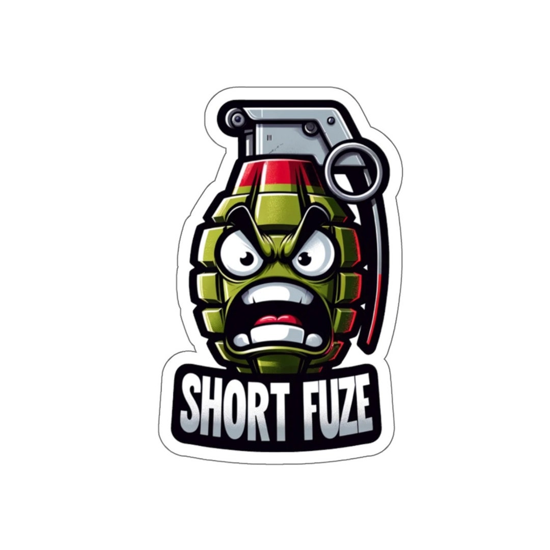 Short Fuze vinyl Sticker, Vinyl Decal, Laptop, Tumbler, Notebook, Safe ...